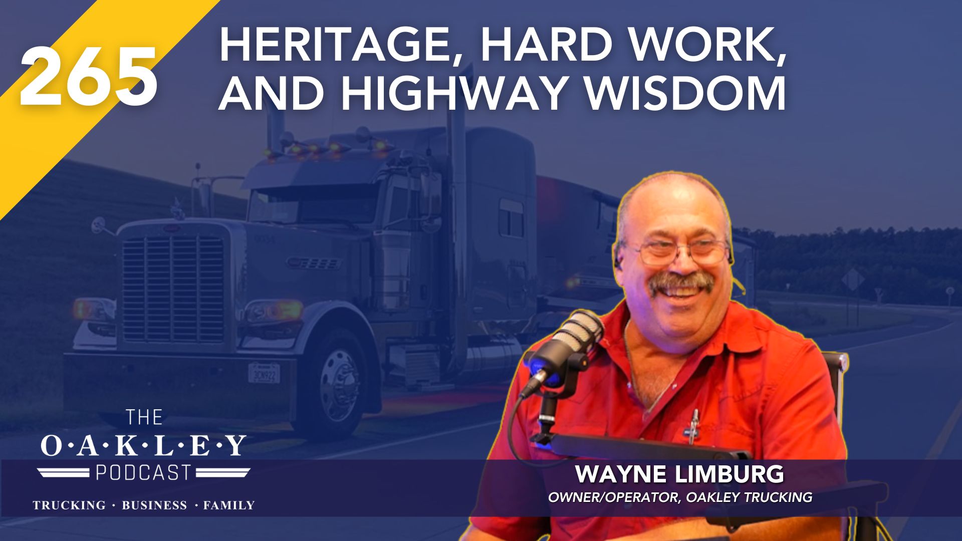 265: Heritage, Hard Work, and Highway Wisdom with Wayne Limburg - The ...